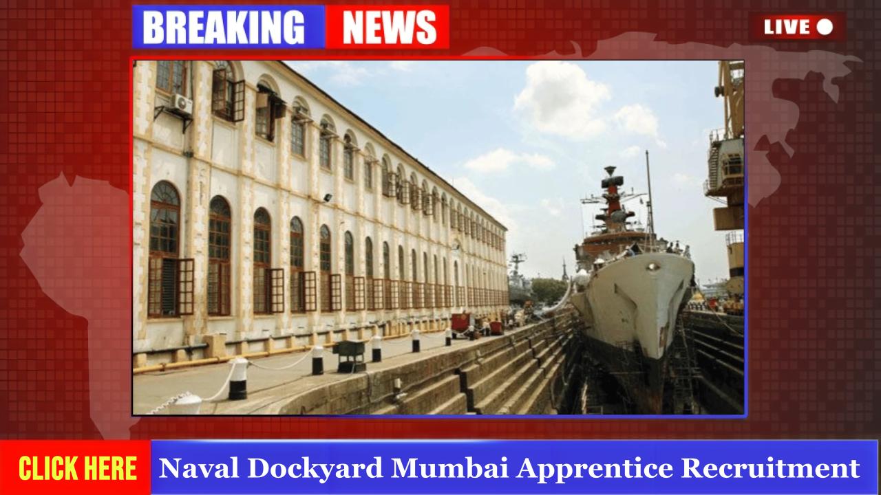 Naval Dockyard Mumbai Apprentice Recruitment 2025 - Sarkari Notice