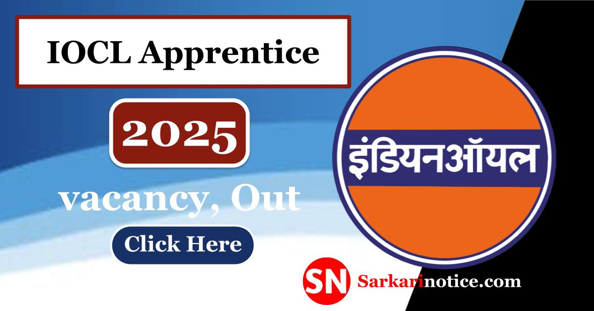 IOCL Apprentices Online Form 2025 Apply online - Sarkari Notice™